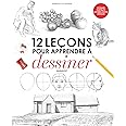12 leçons pour apprendre à dessiner : Barber, Barrington: Amazon.fr: Livres