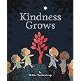Kindness Grows : Teckentrup, Britta, Teckentrup, Britta: Amazon.in: Books