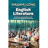 English Literature: Its History and Its Significance For the Life of ...