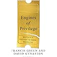 Engines of Privilege: Britain's Private... by Kynaston, David