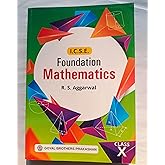 Icse Foundation Mathematics Class 10 By R. S. Aggarwal As Per The ...