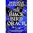 The Black Bird Oracle: The exhilarating new All Souls novel featuring ...