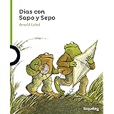 Sapo y Sepo. Cuentos para toda la vida : Lobel, Arnold, Lizcano, Pablo ...