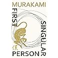 First Person Singular: Stories: Amazon.co.uk: Murakami, Haruki, Gabriel ...