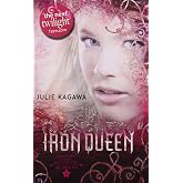 The Iron King (The Iron Fey - Book 1) (MIRA) : Julie Kagawa: Amazon.co ...