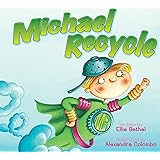 Michael Recycle: Amazon.co.uk: Ellie Bethel, Alexandra Colombo ...