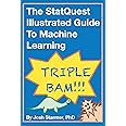 The StatQuest Illustrated Guide to Machine Learning (Full Colour Print ...