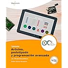 Aprender Arduino, electrónica y programación con 100 ejercicios prácticos (APRENDER...CON 100 ...