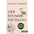 Der stumme Frühling : Carson, Rachel, Lepore, Jill, Auer, Margaret ...