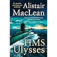 HMS Ulysses: Amazon.co.uk: MacLean, Alistair: 9780008337315: Books