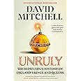 Unruly: The Ridiculous History of England's Kings and Queens: Amazon.co ...
