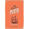 20 Master Plots: And How to Build Them: Amazon.co.uk: Tobias, Ronald B ...