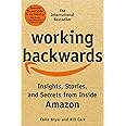 Working Backwards: Insights, Stories, and Secrets from Inside Amazon: Amazon.co.uk: Bryar, Colin ...