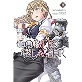 Goblin Slayer, Vol. 5 (light novel) (GOBLIN SLAYER LIGHT NOVEL SC) : Kagyu, Kumo, Kannatuki ...
