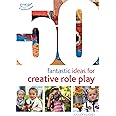 50 Fantastic Ideas for Creative Role Play : Hayley Hughes: Amazon.co.uk ...