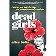 Dead Girls: Essays on Surviving an American Obsession: Amazon.co.uk ...