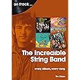 The Incredible String Band: Every Album, Every Song (On Track): Amazon ...