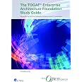 The TOGAF® Enterprise Architecture Foundation Study Guide: Preparation ...
