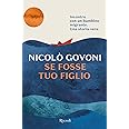 Se fosse tuo figlio : Govoni, Nicolò: Amazon.it: Libri