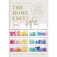 The Home Edit Life: The Complete Guide to Organizing Absolutely ...