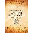 Buy Dictionary Of Ancient Magic Words And Spells: From Abraxas To Zoar ...