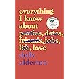 Everything I Know About Love : Alderton, Dolly: Amazon.co.uk: Books