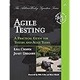 Agile Testing: A Practical Guide for Testers and Agile Teams (Addison ...