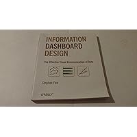 Information Dashboard Design: Displaying Data for At-a-Glance ...
