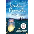 Firefly Lane: Amazon.co.uk: Kristin Hannah: 9781447229537: Books
