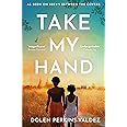 Take My Hand: The inspiring and unforgettable BBC Between the Covers ...