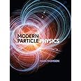 Modern Particle Physics: Amazon.co.uk: Thomson, Mark: 9781107034266: Books