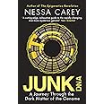 Junk DNA: A Journey Through the Dark Matter of the Genome: Amazon.co.uk ...
