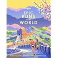 Epic Runs of the World: explore the world's most thrilling running ...