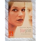 Gulliver, 1102: Blueprint Blaupause. Roman : Charlotte Kerner, Cornelia ...