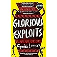 Glorious Exploits: A bold and funny Sunday Times bestselling debut ...