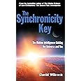 The Synchronicity Key: The Hidden Intelligence Guiding the Universe and ...