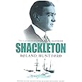 Shackleton: Amazon.co.uk: Huntford, Roland: 9780349107448: Books