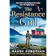 The Resistance Girl: An utterly gripping and heartbreaking new release from the bestselling ...