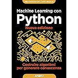 Amazon.it: Machine learning con Python. Costruire algoritmi per ...