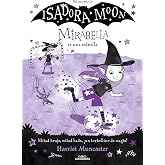 Mirabella 4 - Mirabella y el bosque de las brujas: ¡Un libro mágico del ...