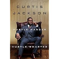 Hustle Harder, Hustle Smarter: Amazon.co.uk: Jackson, Curtis "50 Cent ...