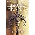 Elfenkönigin: Elfen 4 - Roman (Die Elfen-Saga, Band 4) : Hennen ...