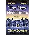 The New Neighbours: Amazon.co.uk: Douglas, Claire: 9781405957632: Books
