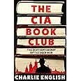 The CIA Book Club: The Gripping New History of the Best-Kept Secret of ...