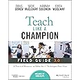Buy Teach Like a Champion Field Guide 3.0: A Practical Resource to Make ...