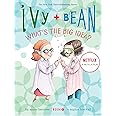 Ivy and Bean What's the Big Idea? (Book 7): (Best Friends Books for ...
