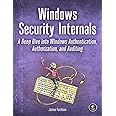 Buy Windows Security Internals: A Deep Dive into Windows Authentication, Authorization, and ...
