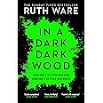 In a Dark, Dark Wood: The gripping modern murder mystery from the ...