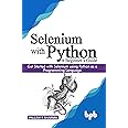 Selenium with Python – A Beginner’s Guide : Pallavi R Sharma: Amazon.in: Books