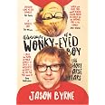 Adventures of a Wonky-Eyed Boy: The Short-Arse Years: Jason Byrne’s ...